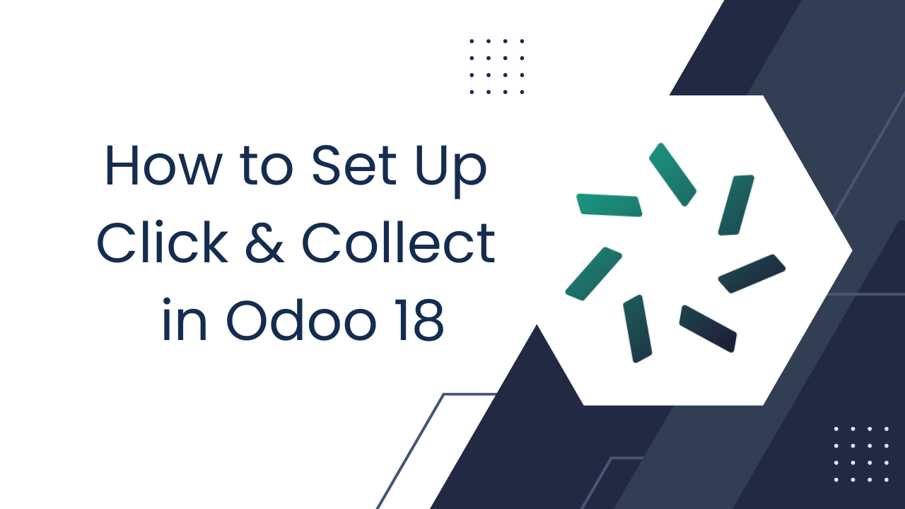 How to Set Up Click & Collect in Odoo 18 | Odoo Mastery